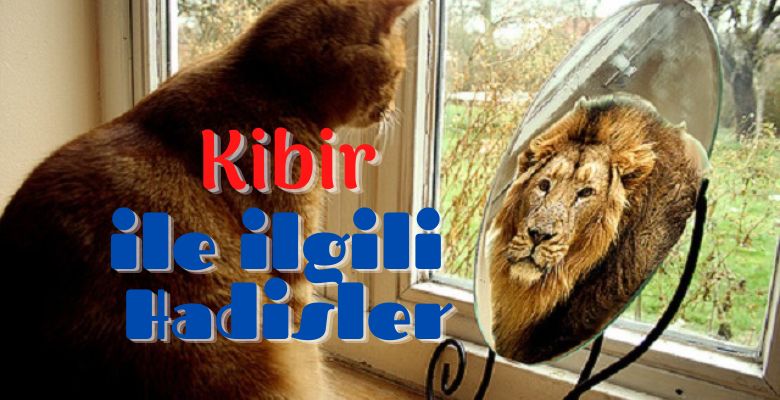 Kibir ile ilgili hadisler, Peygamber Efendimiz sav.'in Kibir hadisleri