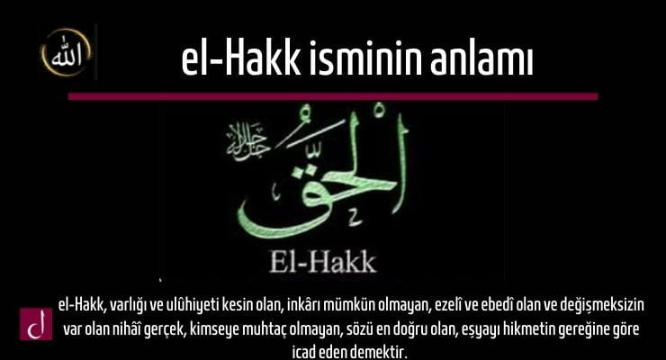 el-Hakk isminin anlamı - Dostkelimeler