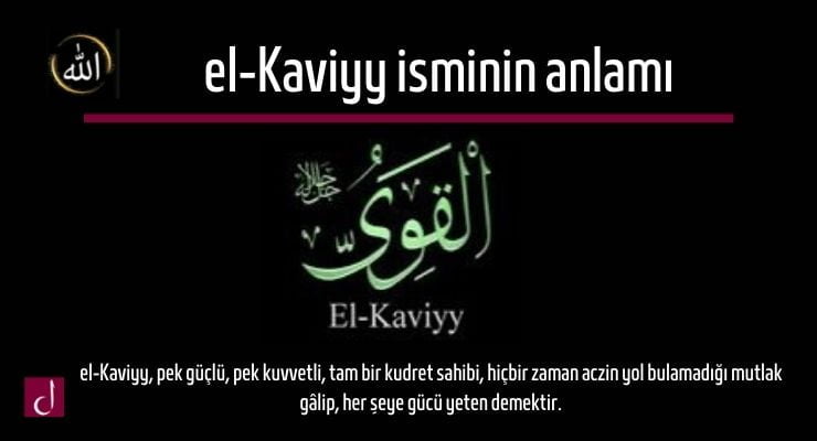 el-Kaviyy isminin anlamı - Dostkelimeler